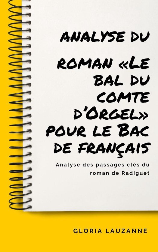 Analyse du roman 'Le bal du comte d'Orgel' pour le Bac de français ...