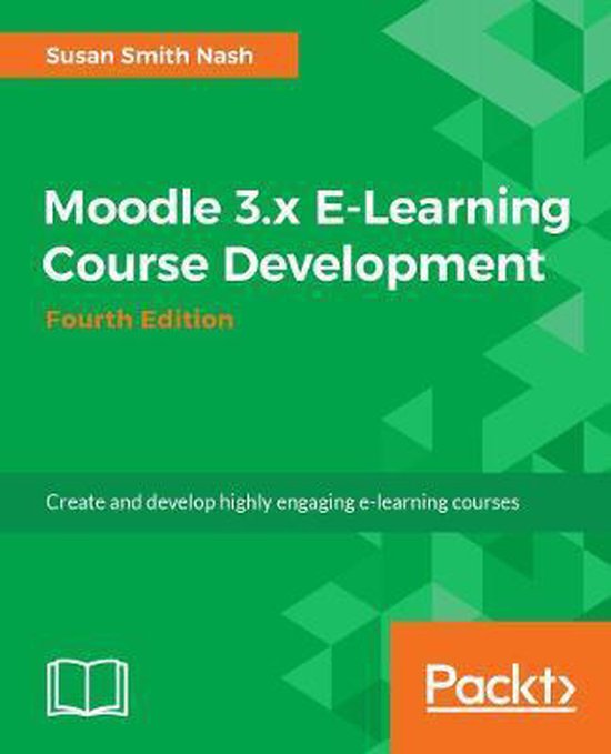 Moodle 3 E-Learning Course Development, Susan Smith Nash ...