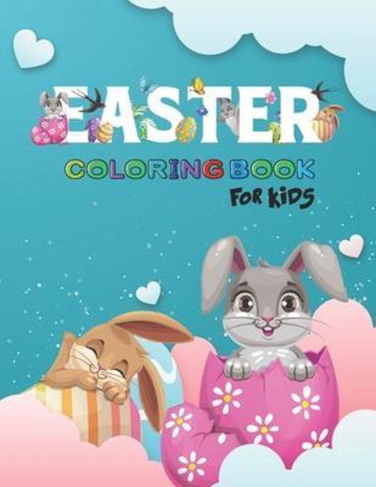 Easter Coloring Book: An Easter Coloring Book For Kids With Lots Of ...