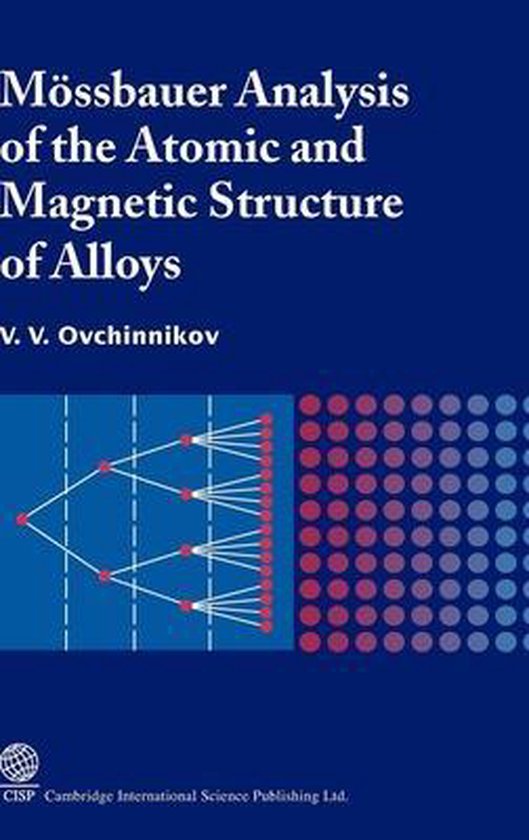 Mossbauer Analysis of the Atom and Magnetic Structure of Alloys | 9781904602132 | V.V.... | bol.com