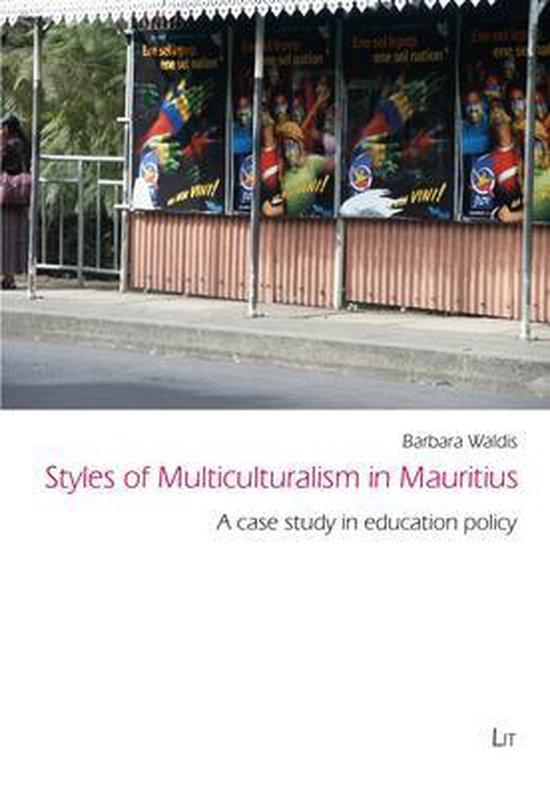 Styles of Multiculturalism in Mauritius, Barbara Waldis | 9783643802798 ...