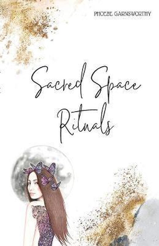 Sacred Space Rituals, Phoebe Garnsworthy | 9780648839620 | Boeken | bol.com