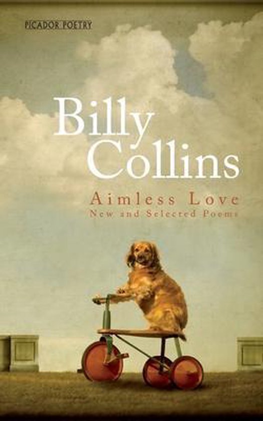 Aimless Love, Billy Collins | 9781529007992 | Boeken | bol.com