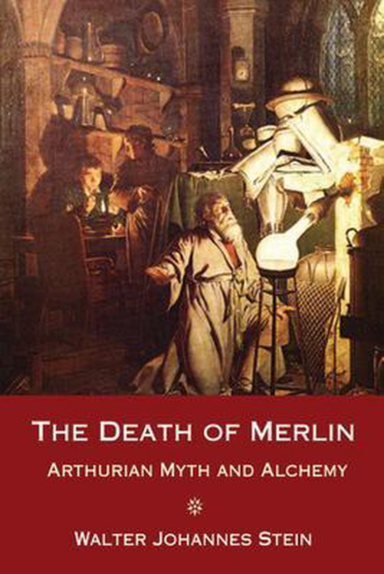 The Death of Merlin, Walter Johannes Stein | 9780863156410 | Boeken ...