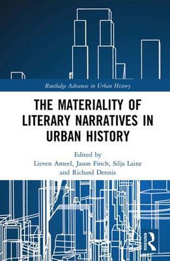 Routledge Advances in Urban History-The Materiality of Literary ...