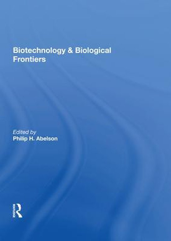 Biotechnology And Biological Frontiers | 9780367020460 | Philip H ...