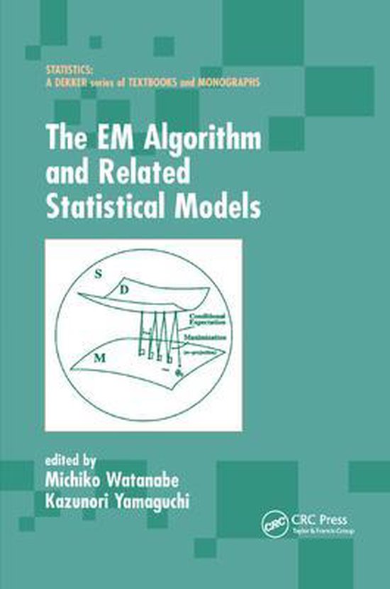 Statistics: A Series of Textbooks and Monographs-The EM Algorithm and Related... | bol.com