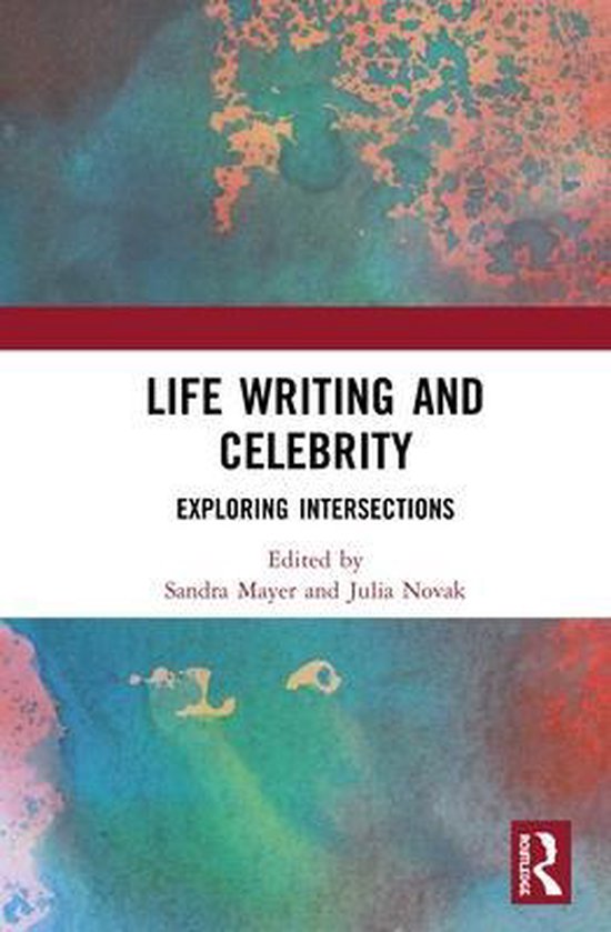 Life Writing- Life Writing and Celebrity | 9780367355647 | Boeken | bol.com