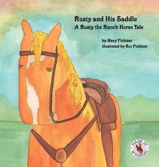 Rusty the Ranch Horse- Rusty and His Saddle, Mary Fichtner ...