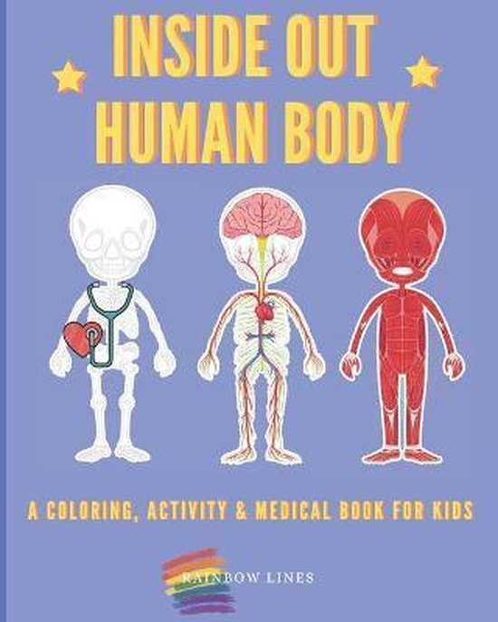 Inside Out Human Body | 9798664546651 | Rainbow Lines | Boeken | bol