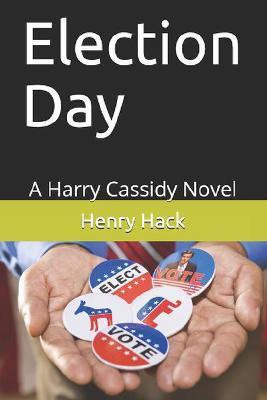 Election Day, Henry Hack | 9781660745951 | Boeken | bol.com