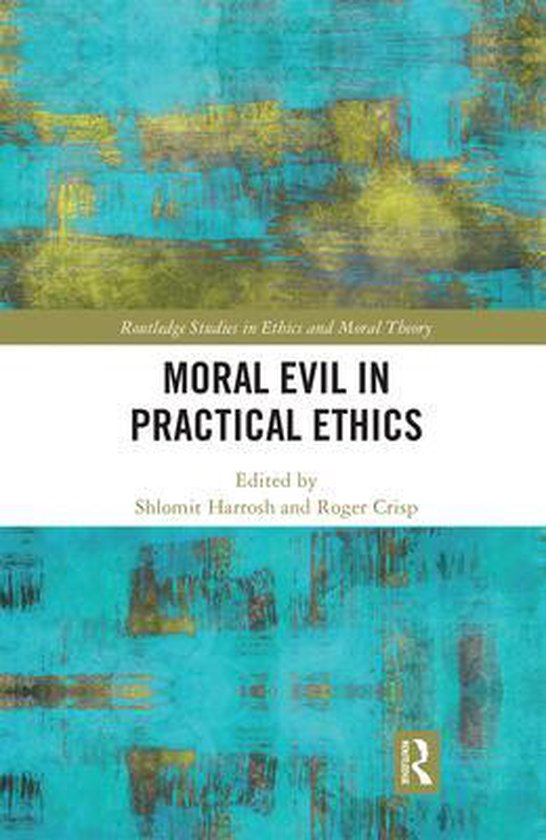 Moral Evil in Practical Ethics | 9780367666026 | Boeken | bol.com