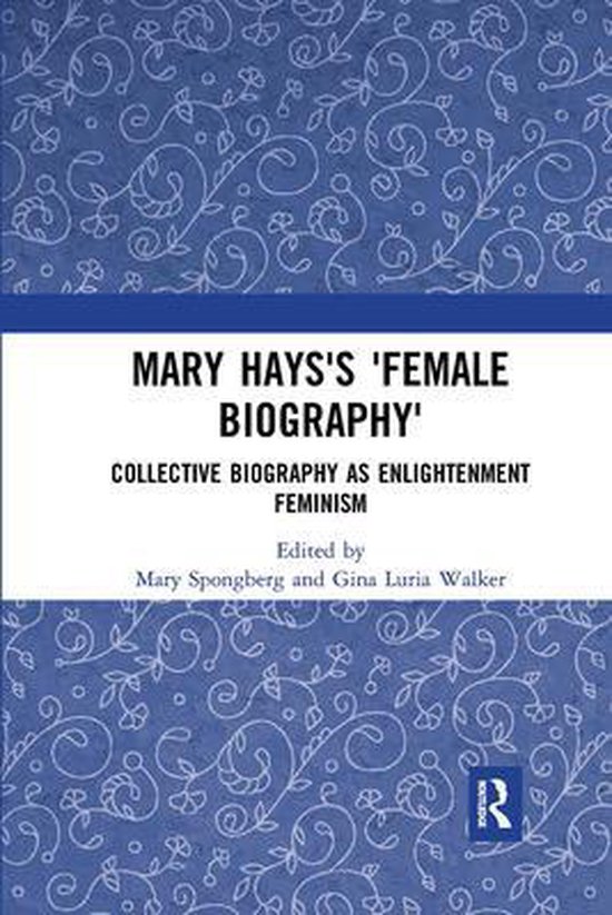 Historical Women's Writing- Mary Hays's 'Female Biography ...