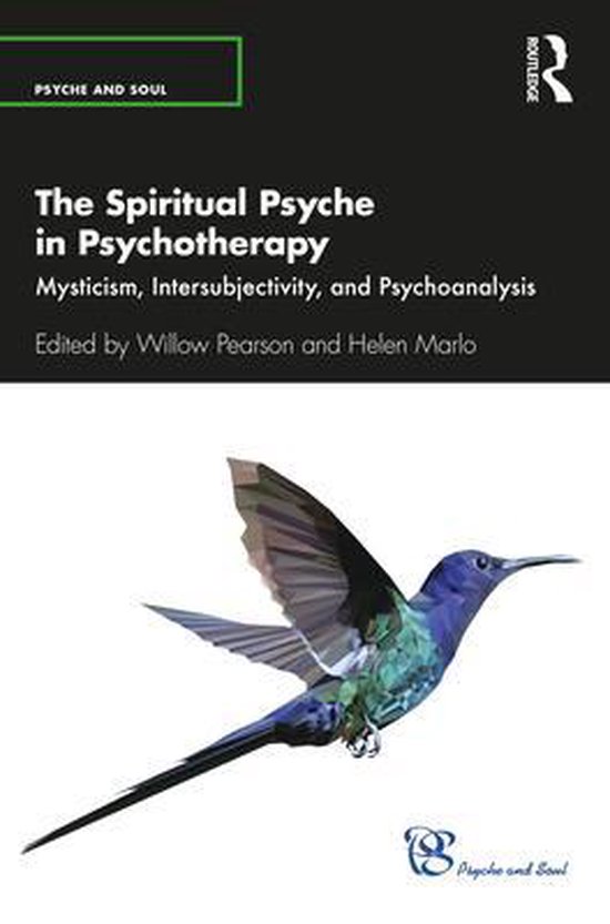 Psyche and Soul-The Spiritual Psyche in Psychotherapy | 9780367542559 ...