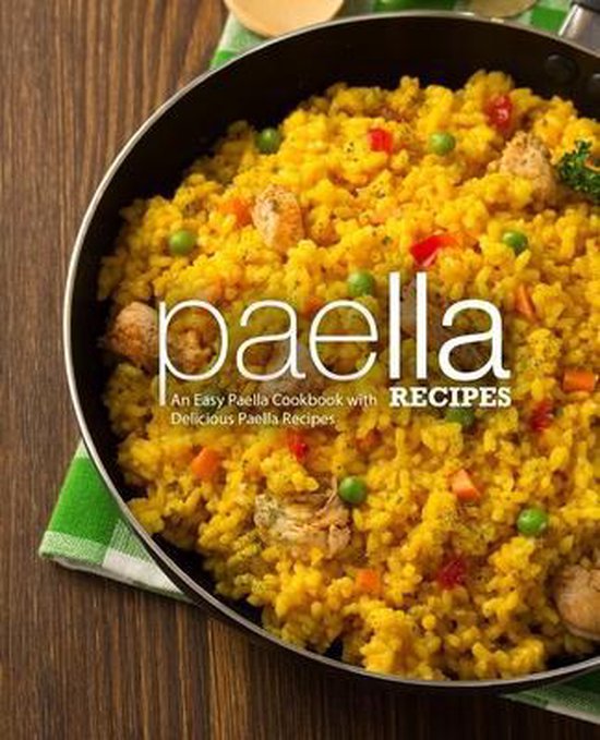 Paella Recipes, Booksumo Press | 9781081306397 | Boeken | bol.com
