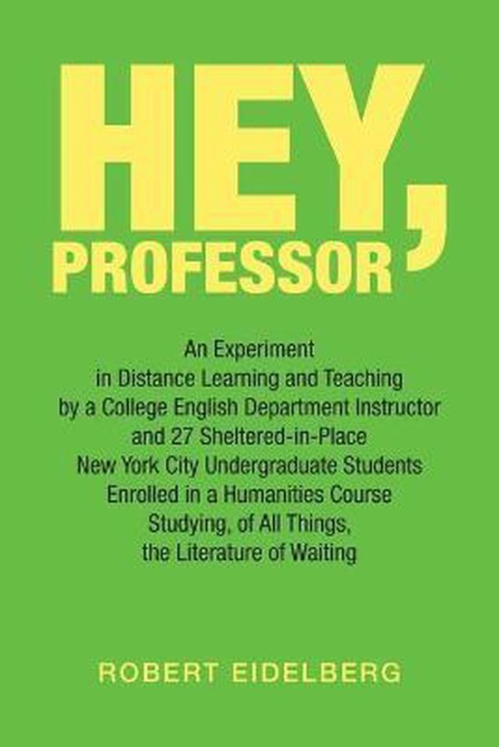 Hey, Professor | 9781984585448 | Robert Eidelberg | Boeken | bol.com