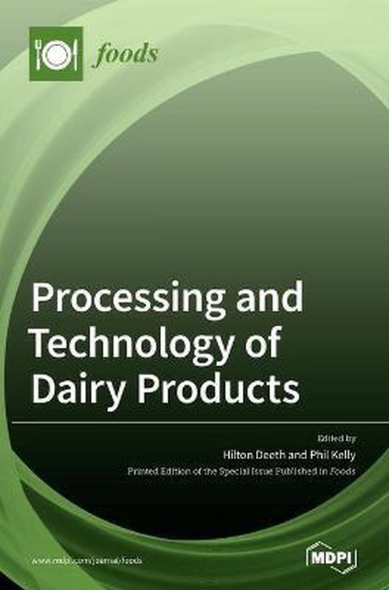 Processing and Technology of Dairy Products | 9783039286881 | Boeken | bol