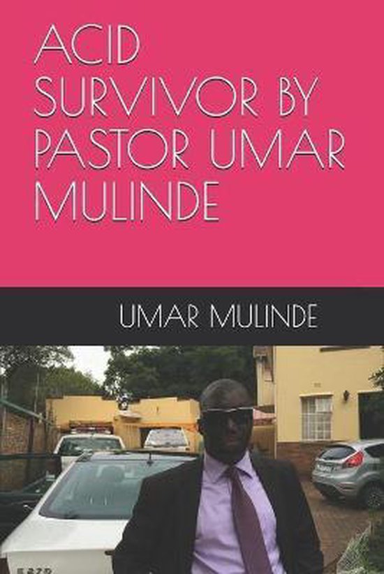 Acid Survivor by Pastor Umar Mulinde | 9798674891994 | Umar Mulinde ...