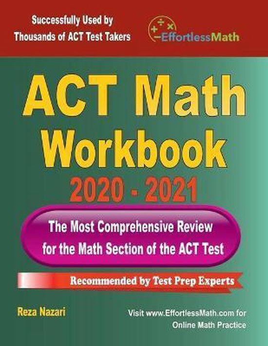 ACT Math Workbook 2020 - 2021 | 9781646129065 | Reza Nazari | Boeken | bol
