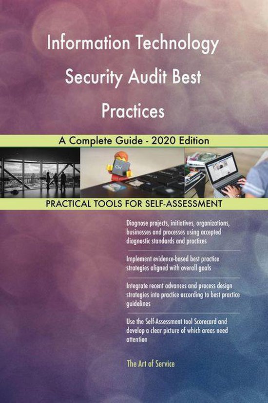 Information Technology Security Audit Best Practices A Complete Guide ...