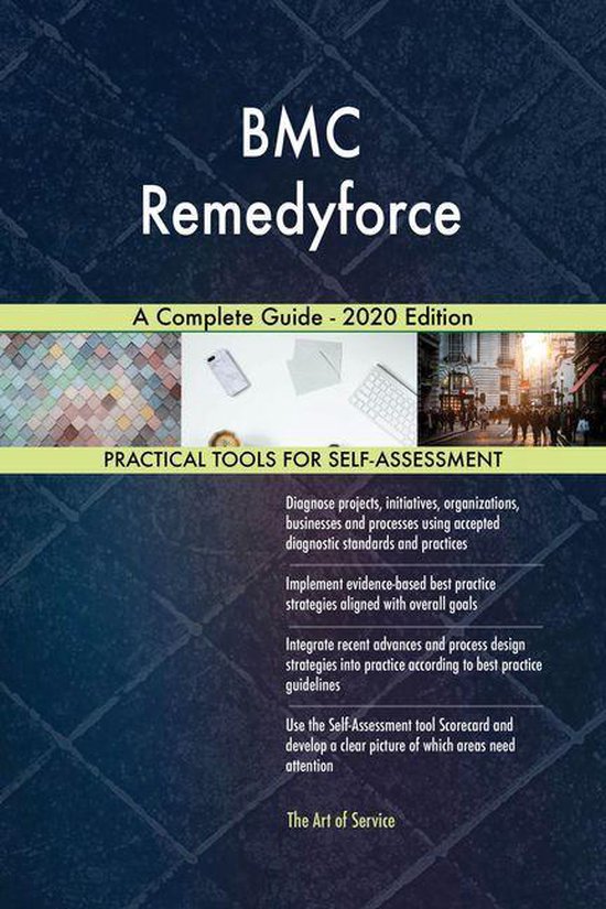 BMC Remedyforce A Complete Guide - 2020 Edition (ebook) | 9780655987727 ...