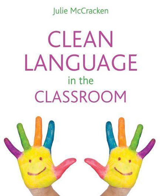 Clean Language in the Classroom (ebook), Julie Mccracken ...