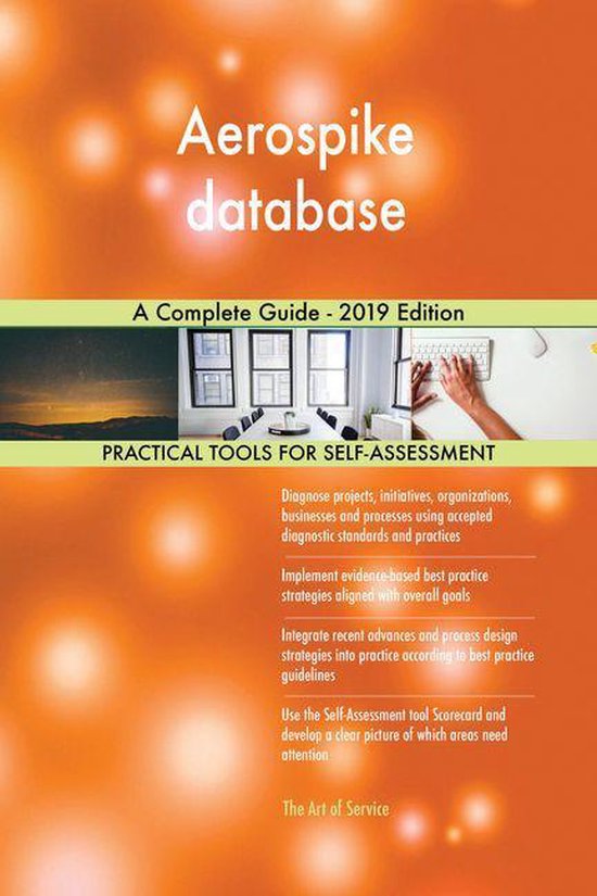 Aerospike database A Complete Guide - 2019 Edition (ebook), Gerardus ...