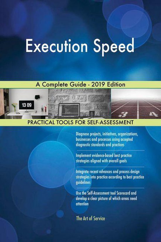 Execution Speed A Complete Guide - 2019 Edition (ebook), Gerardus ...