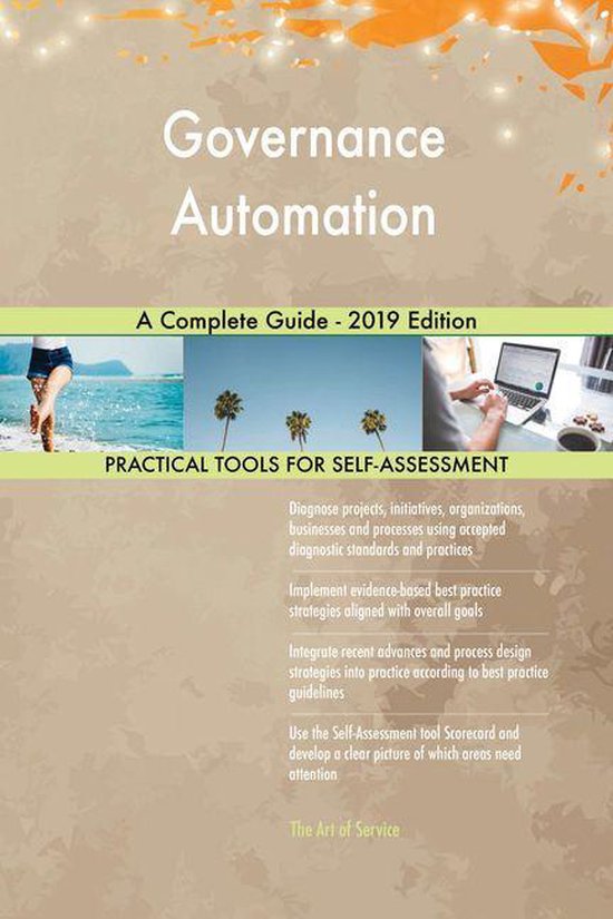 Governance Automation A Complete Guide - 2019 Edition (ebook), Gerardus Blokdyk |... | bol