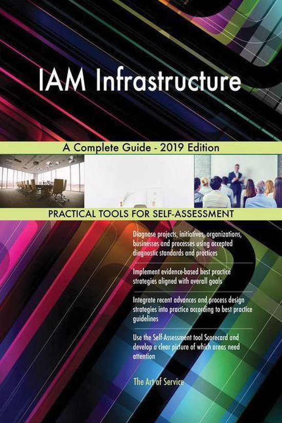 IAM Infrastructure A Complete Guide - 2019 Edition (ebook), Gerardus Blokdyk |... | bol