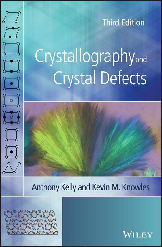 Crystallography and Crystal Defects (ebook), Anthony Kelly ...