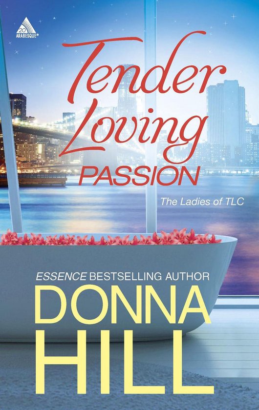 Tender Loving Passion (Mills & Boon Kimani Arabesque) (The Ladies of ...