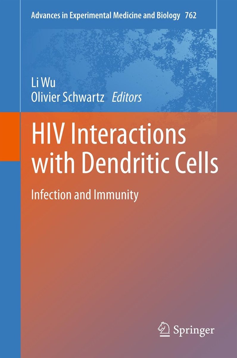 HIV Interactions with Dendritic Cells, Olivier Schwartz, 9781461444329