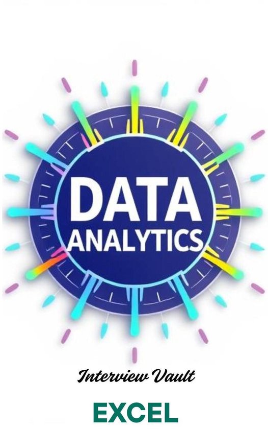 Data Analytics Interview Vault - Data Analytics Interview Vault: Excel (ebook), R.... | bol