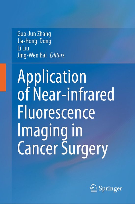 Application of Near-infrared Fluorescence Imaging in Cancer Surgery ...