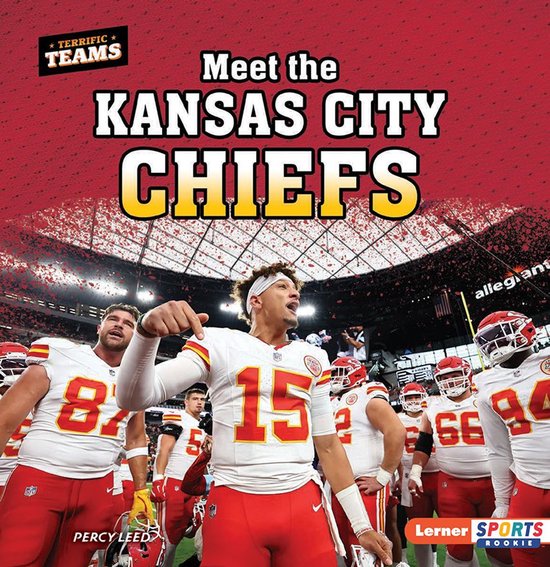 Terrific Teams (Lerner Sports Rookie) - Meet the Kansas City Chiefs ...