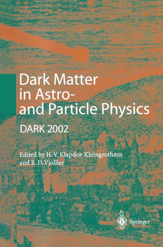 Dark Matter in Astro- And Particle Physics | 9783540442578 | H. V.... | bol