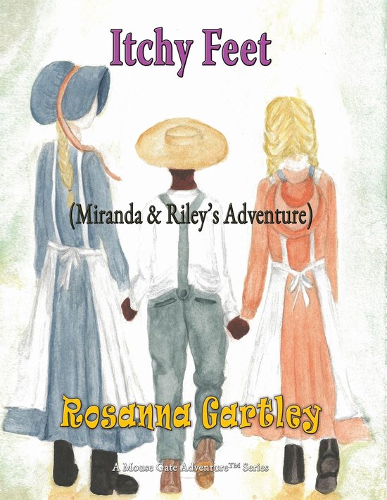 Itchy Feet Miranda & Riley's Adventure (ebook), Rosanna Gartley ...