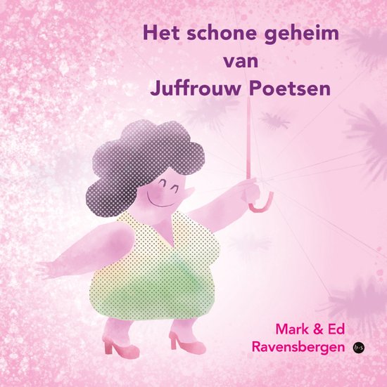 Het schone geheim van Juffrouw Poetsen | 9789465285566 | Boeken | bol