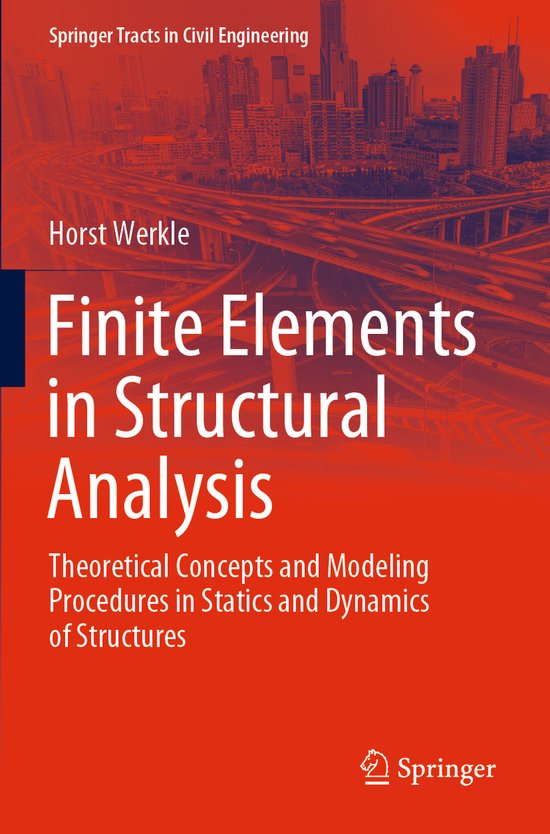 Finite Elements in Structural Analysis | 9783030498429 | Horst Werkle | Boeken | bol