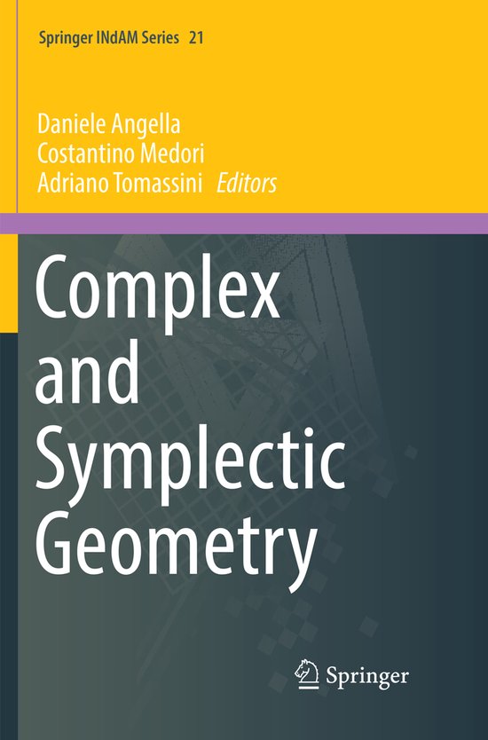 Springer Indam Series Complex And Symplectic Geometry 9783319874289 Boeken Bol