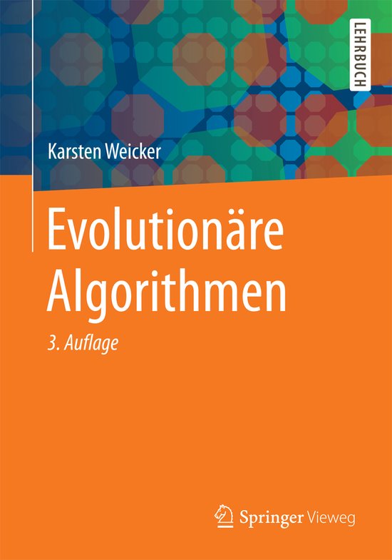Evolution re Algorithmen | 9783658099572 | Karsten Weicker | Boeken | bol