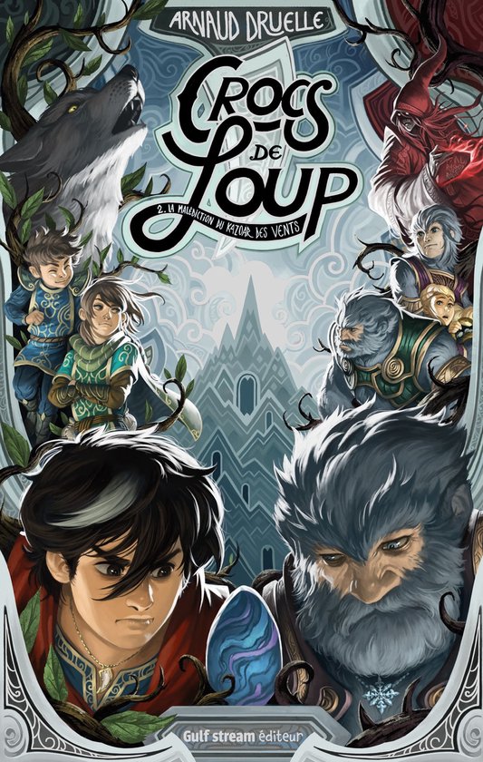 Crocs de loup 2 - Crocs de loup - Tome 2 La Malédiction du Kazoar des ...