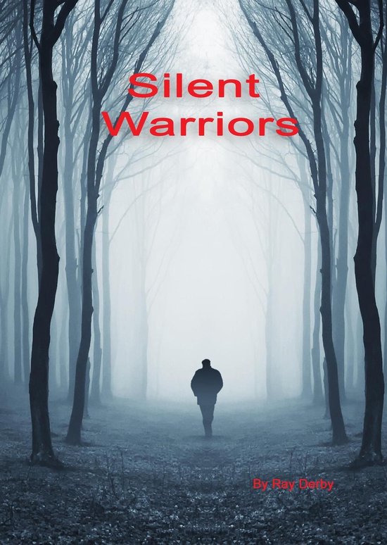 Silent Warriors (ebook), Ray Derby | 9798224867172 | Boeken | bol