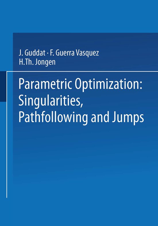 Parametric Optimization: Singularities, Pathfollowing and Jumps, J. Guddat |... | bol