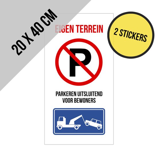 Pictogram/ sticker | "Eigen terrein - Parkeren enkel voor bewoners ...