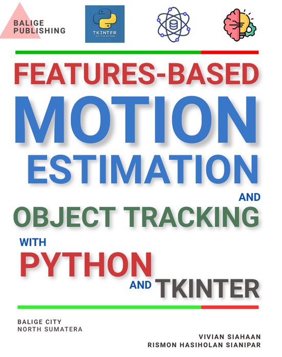 Features Based Motion Estimation And Object Tracking With Python And