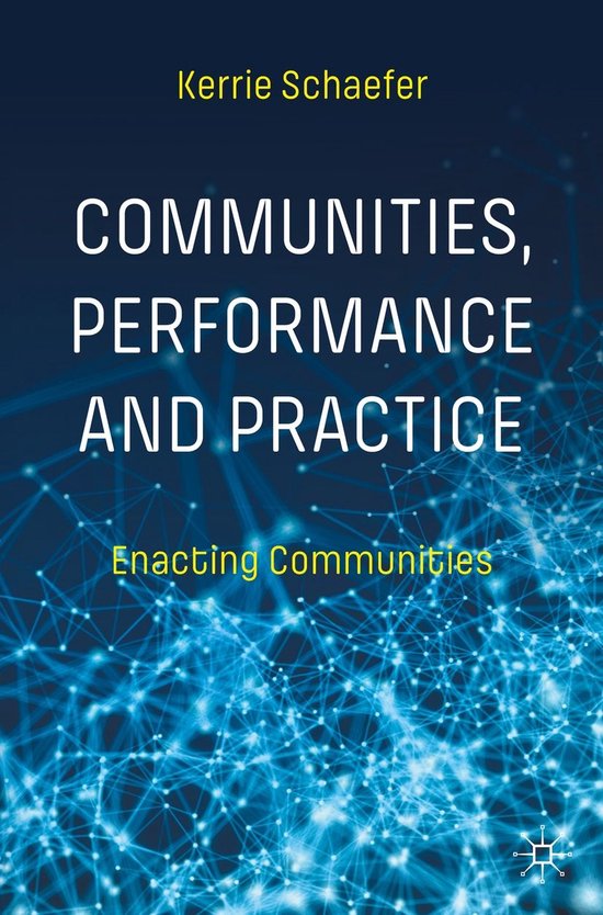 Communities, Performance and Practice (ebook), Kerrie Schaefer ...