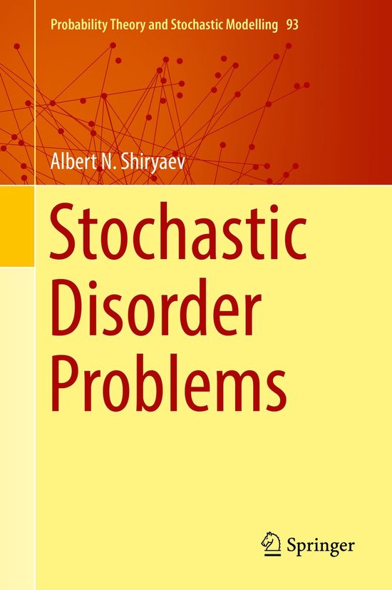 Probability Theory and Stochastic Modelling 93 - Stochastic Disorder ... Probability Theory and Stochastic Modelling 93 - Stochastic Disorder ...