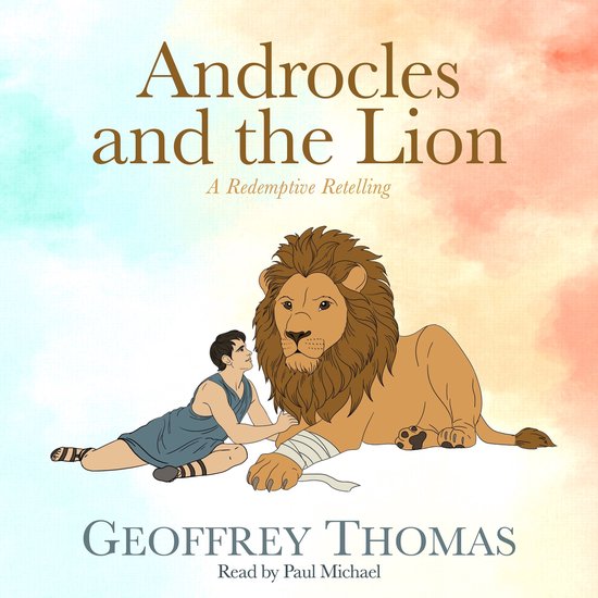 Androcles and the Lion, Geoffrey Thomas | 9781646898954 | Boeken | bol